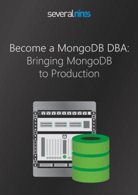 Become a MongoDB DBA: Bringing MongoDB to Production | Severalnines