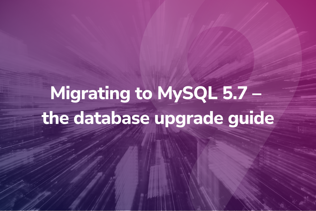 Migrating To MySQL 5 7 The Database Upgrade Guide Severalnines